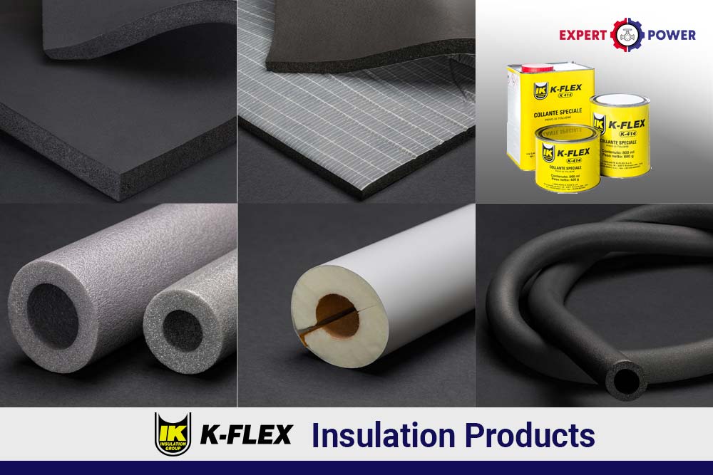 K-Flex Insulation Products Supplier - Expert Power Saudi Arabia