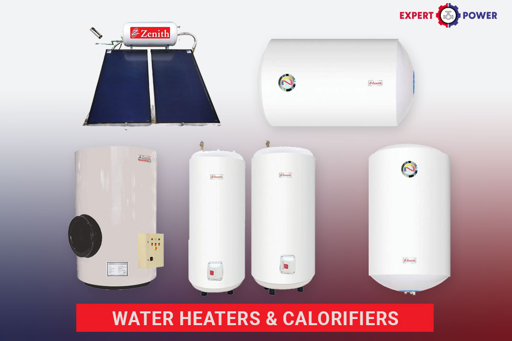 Zenith Water Heaters Supplier - Expert Power Saudi Arabia